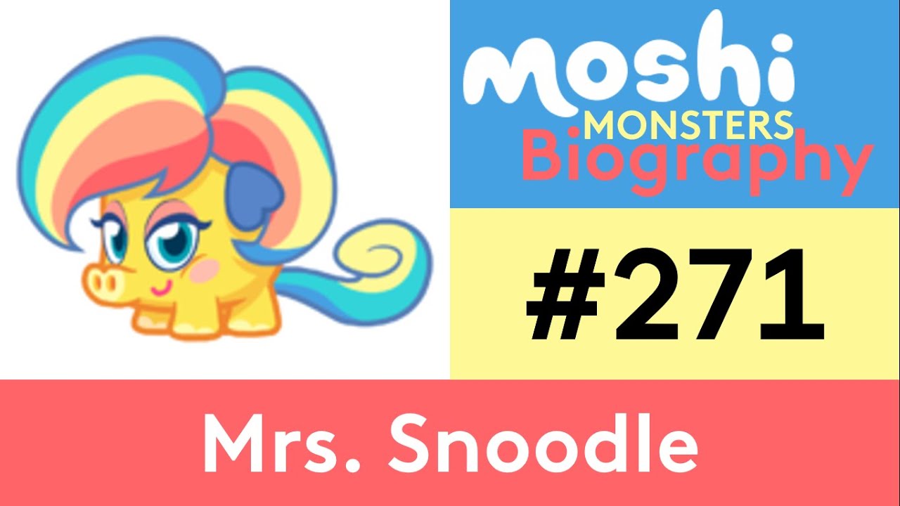 Moshi Monsters Biography #271 - Mrs. Snoodle - YouTube