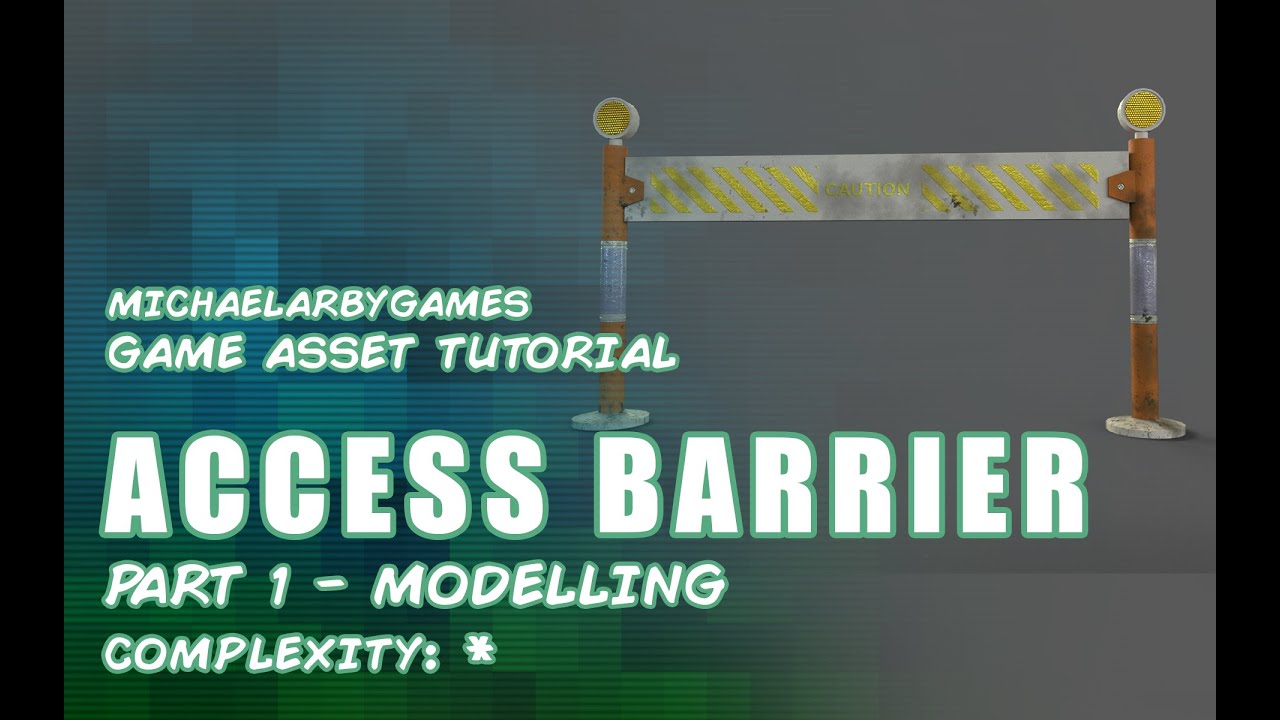 Game Asset Tutorial - Access Barrier (Part 1 - Modelling) (3DS Max ...