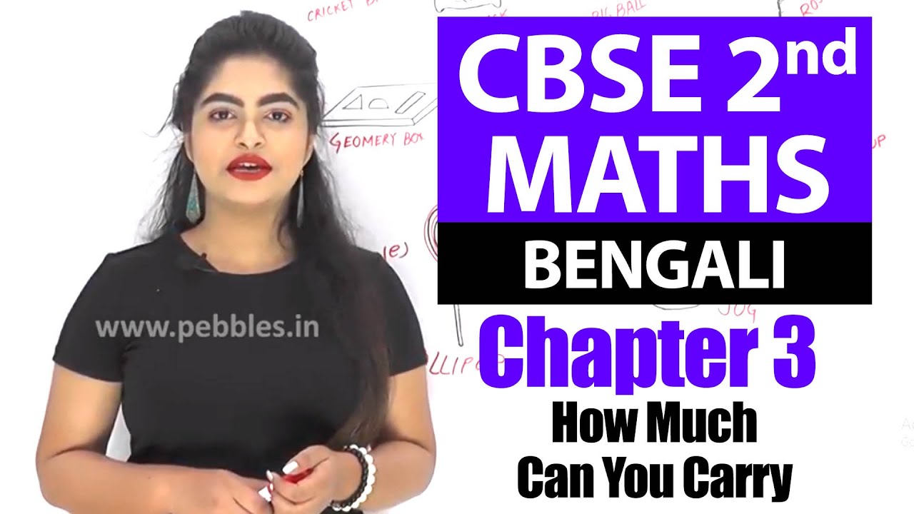 CBSE Class 2 Maths | Chapter 3 - How Much Can You Carry | CBSE Maths ...