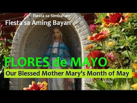 Flores de Mayo, Mary's Month of May, Month Dedicated to Mary. (In Tag ...