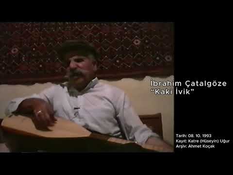 Hoş Olur - İbrahim Çatalgöze (Kaki İvik) [Ahmet Koçak Arşivi]