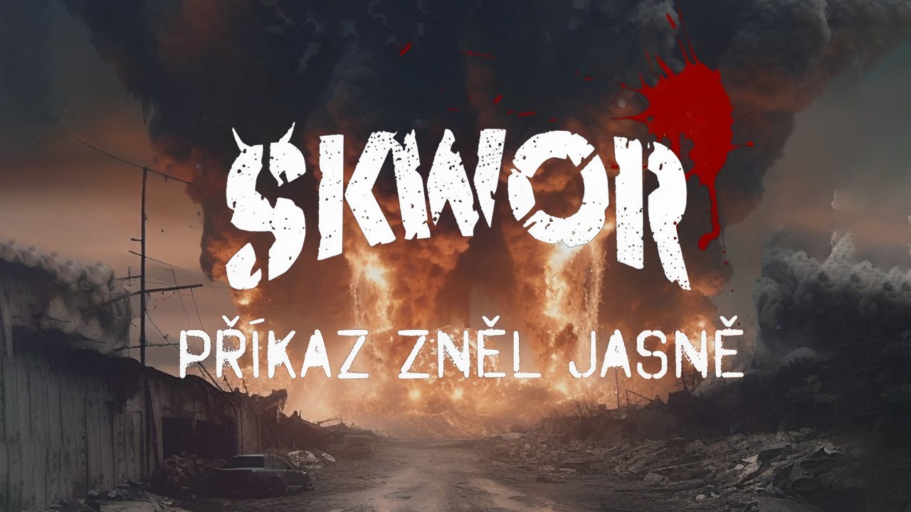 Škwor - Příkaz zněl jasně (oficiální lyric video) - YouTube
