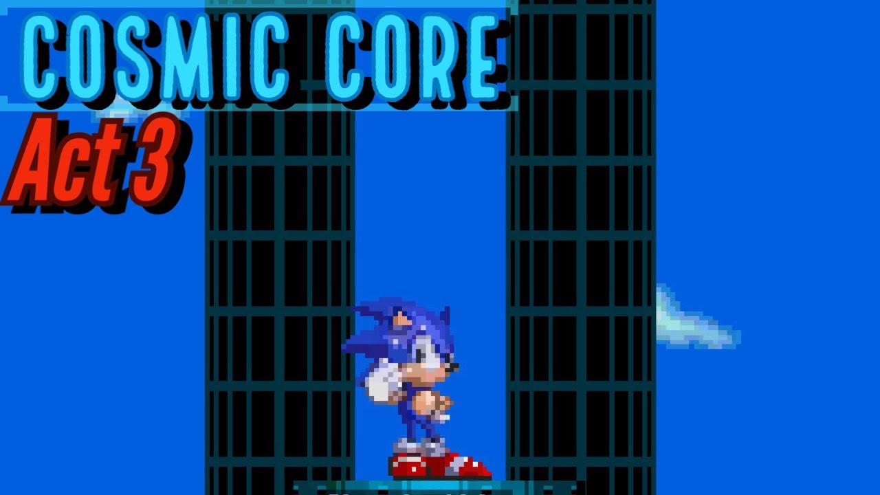 (Classic Sonic Simulator) Cosmic Core Act 3 [OLD] - YouTube