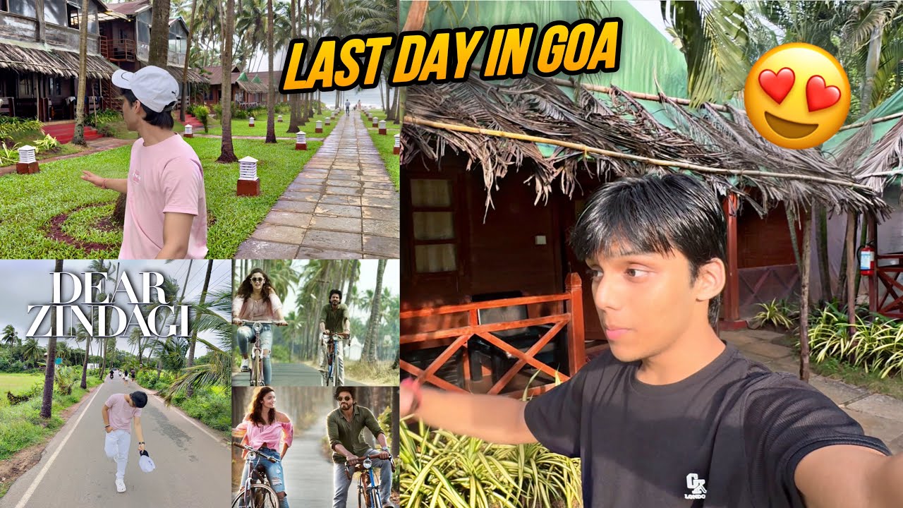 Goa Ke Dear Zindagi Road Pohoch Gaye😍Last Day🥲 - YouTube
