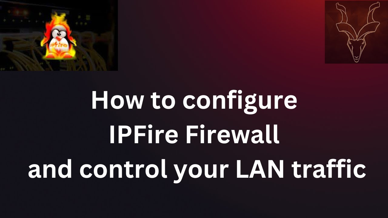 IPFire Firewall Configurations-2023 - YouTube