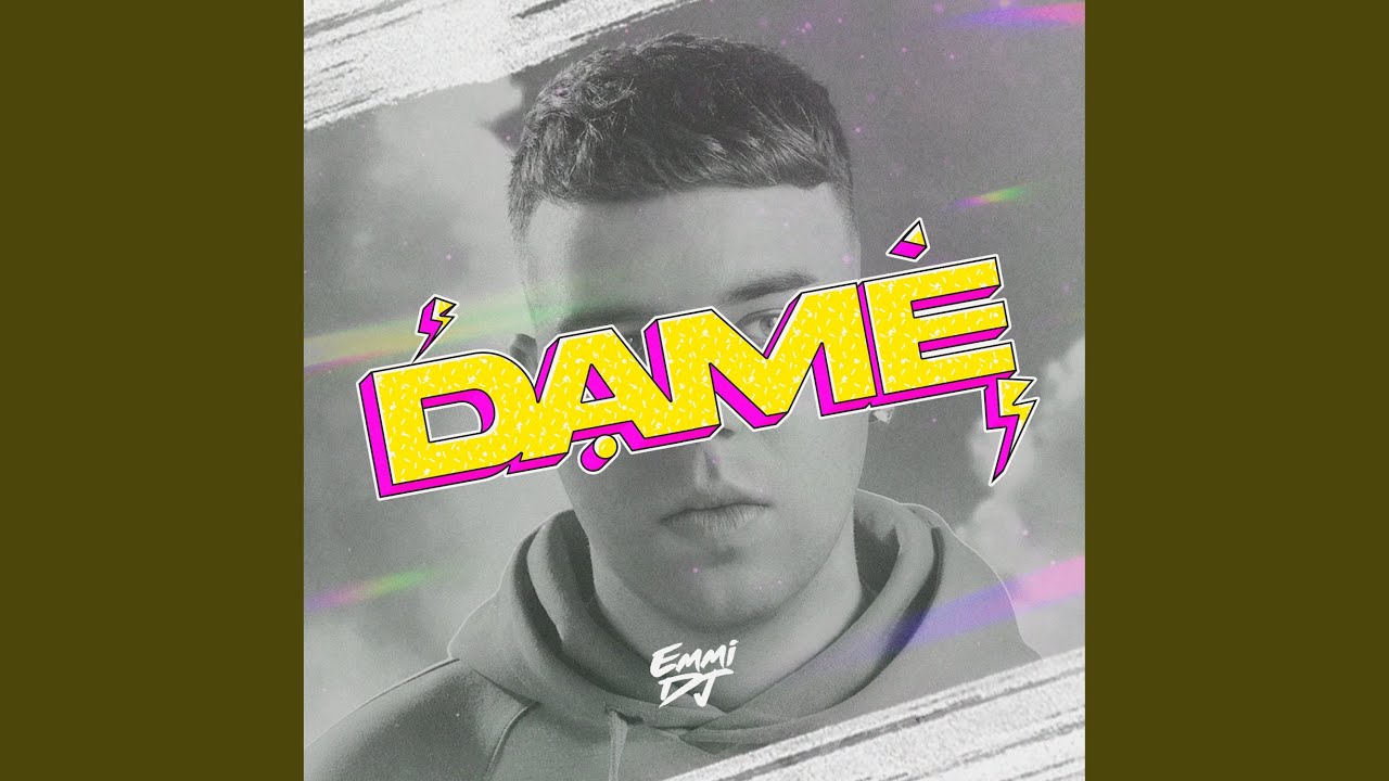 Dame (Remix) - YouTube Music