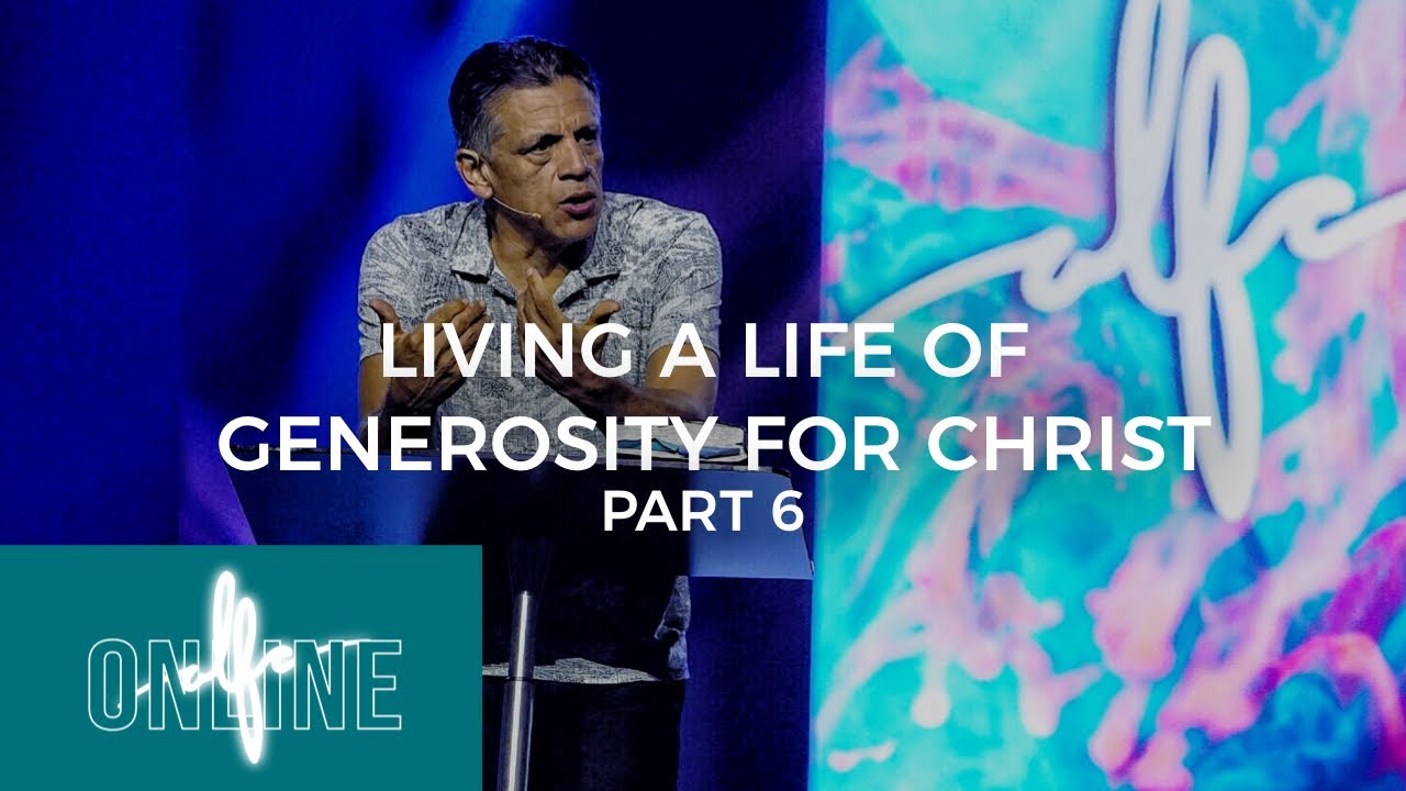 Living a Life of Generosity For Christ Pt. 6 - YouTube