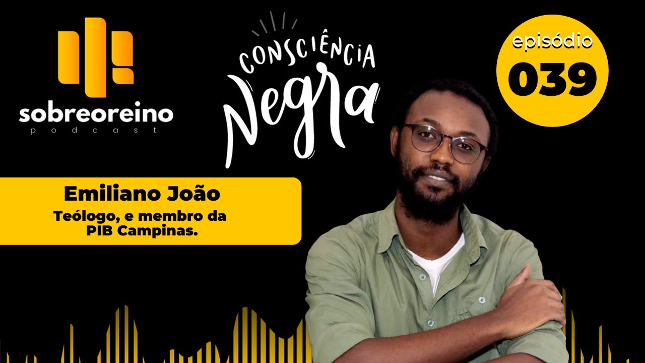 EMILIANO JOÃO - Sobre o Reino Podcast #039 - YouTube