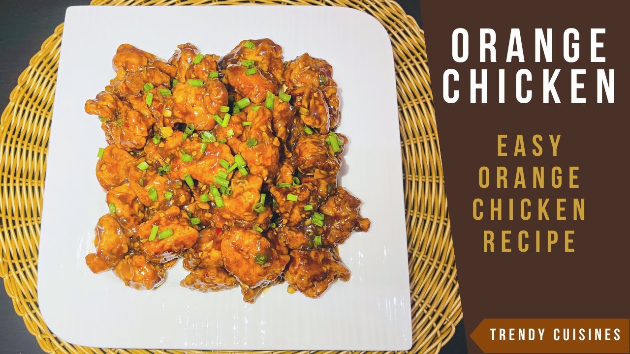 Orange Chicken | Easy Orange Chicken Recipe - YouTube