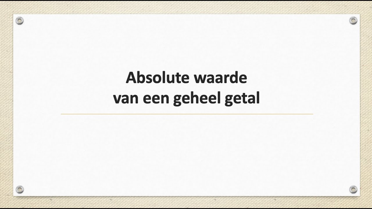1A Wiskunde H5 - Absolute waarde van een geheel getal - YouTube