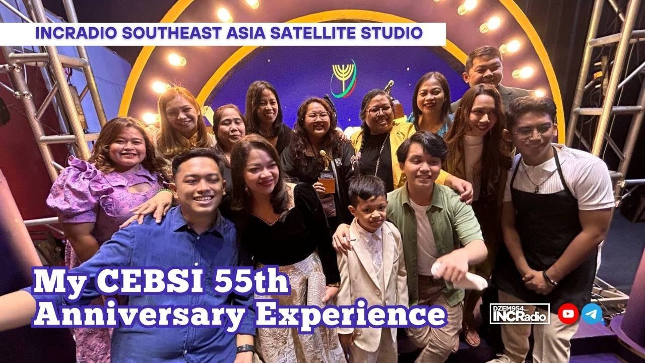 My CEBSI 55th Anniversary Experience | INCRadio Southeast Asia ...