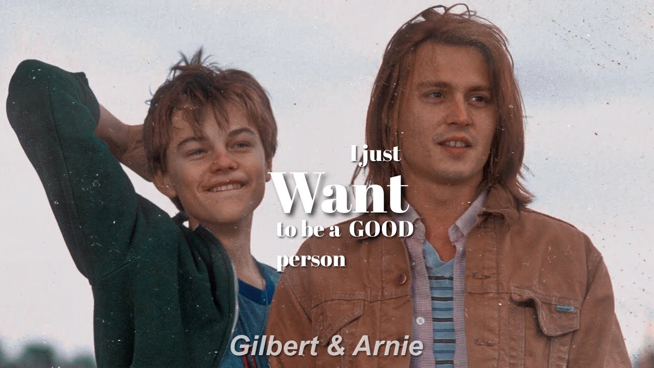 Gilbert & Arnie | Good Person - What’s Eating Gilbert Grape - YouTube