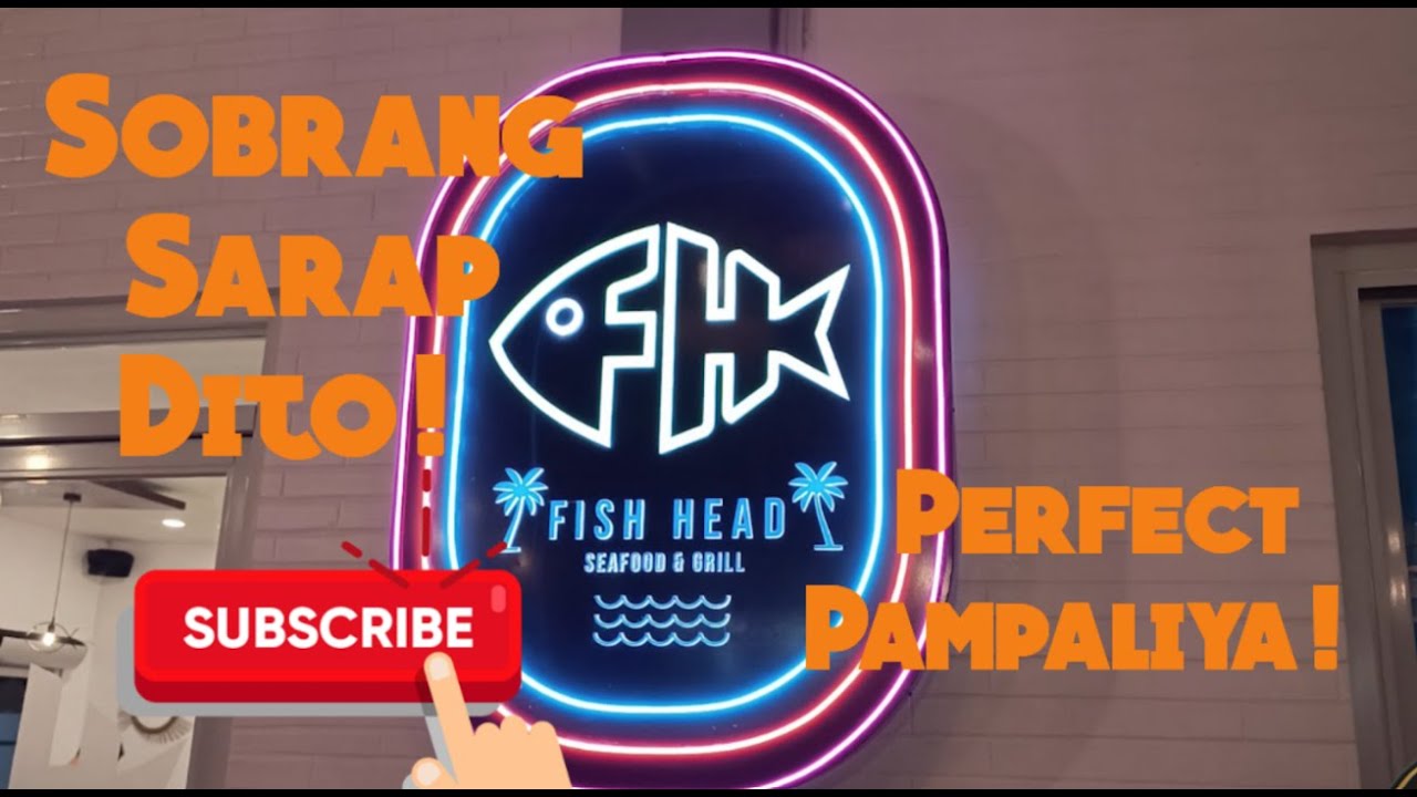 FISH HEAD SEAFOOD AND GRILL CDO | BUSOG SA SARAP! - YouTube