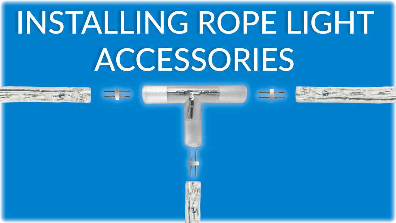 Rope Light Accessories Tutorial | T-Connector, X-Connector, L-Connector ...
