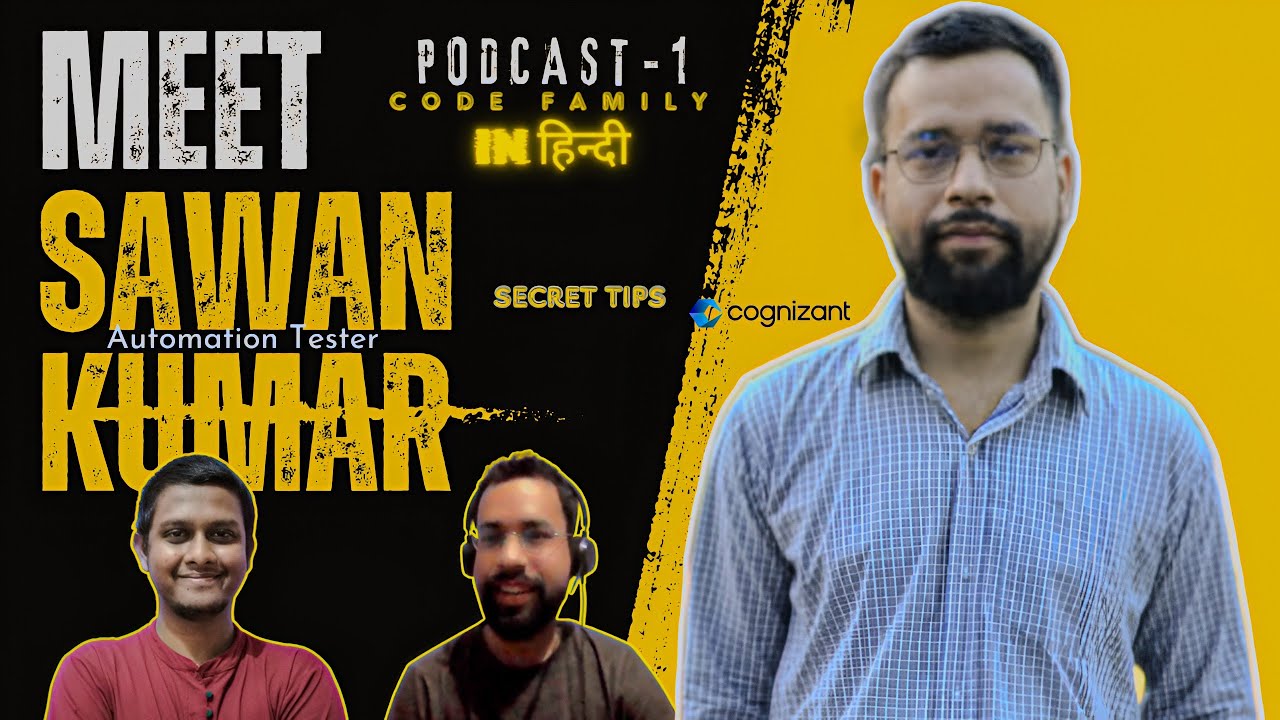 Podcast/बात-चीत 1 - Meet Sawan Kumar , Discussion on Coding Journey , Challenges @CodeFamily ...