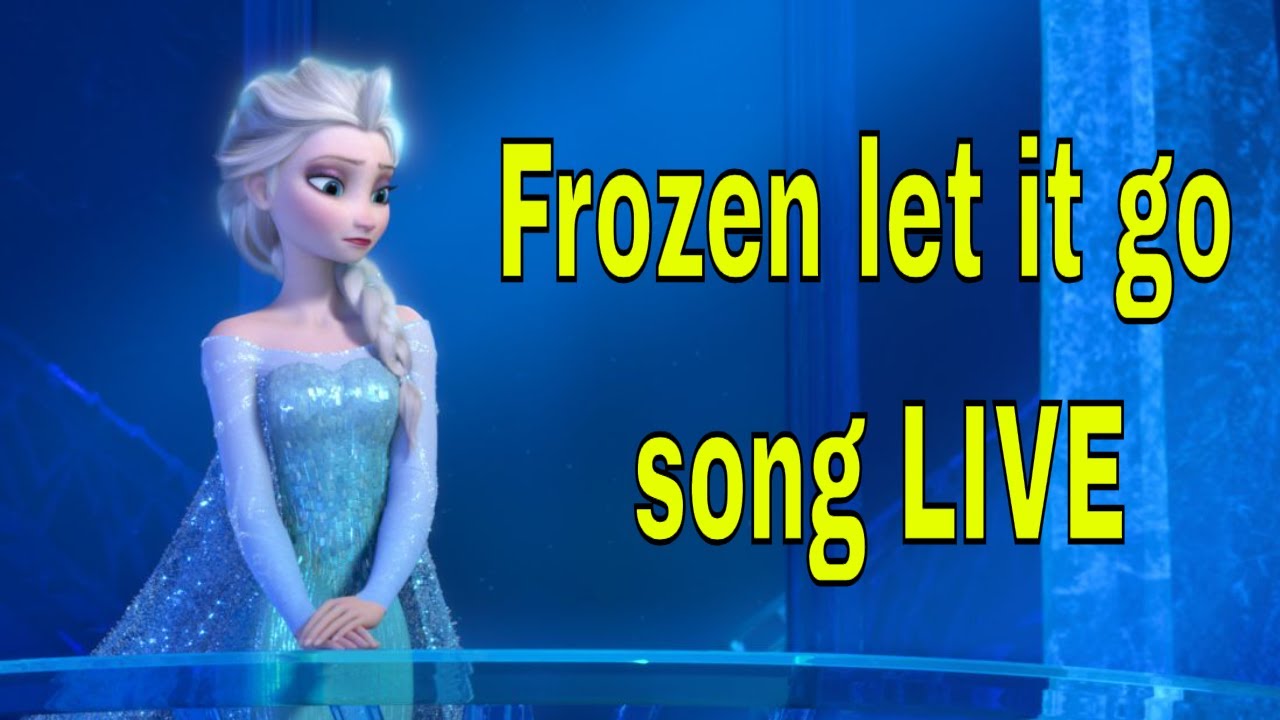 Come Watch Frozen let It Go song Live in Disneyland! - YouTube