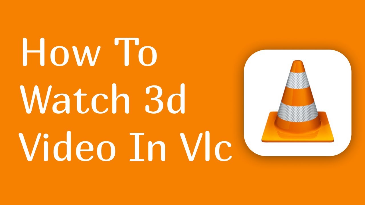 how to watch 3d video in vlc media player - YouTube