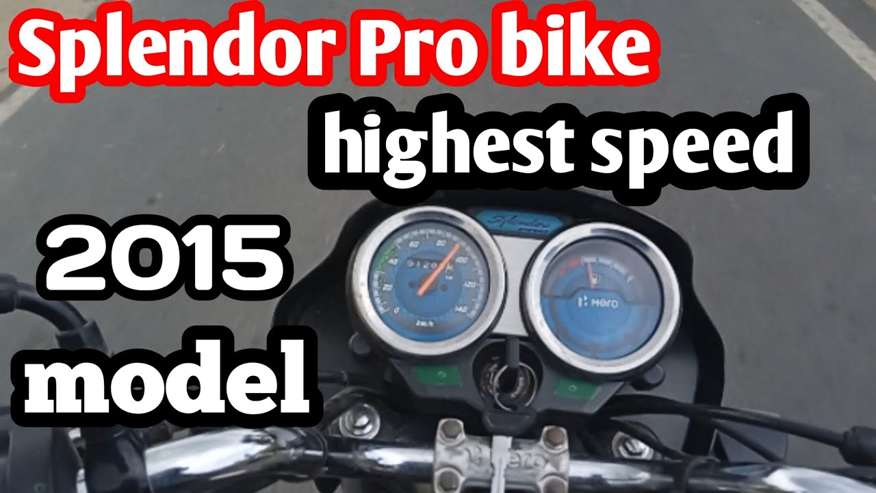 Splendor Pro bike highest speed|2015model bike race|#dailyvlog - YouTube