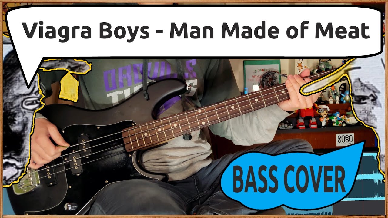 Viagra Boys - Man Made of Meat | Bass Cover - YouTube