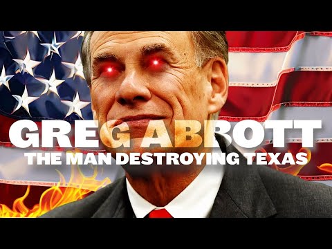 Why Greg Abbott is The Most Dangerous Man in America