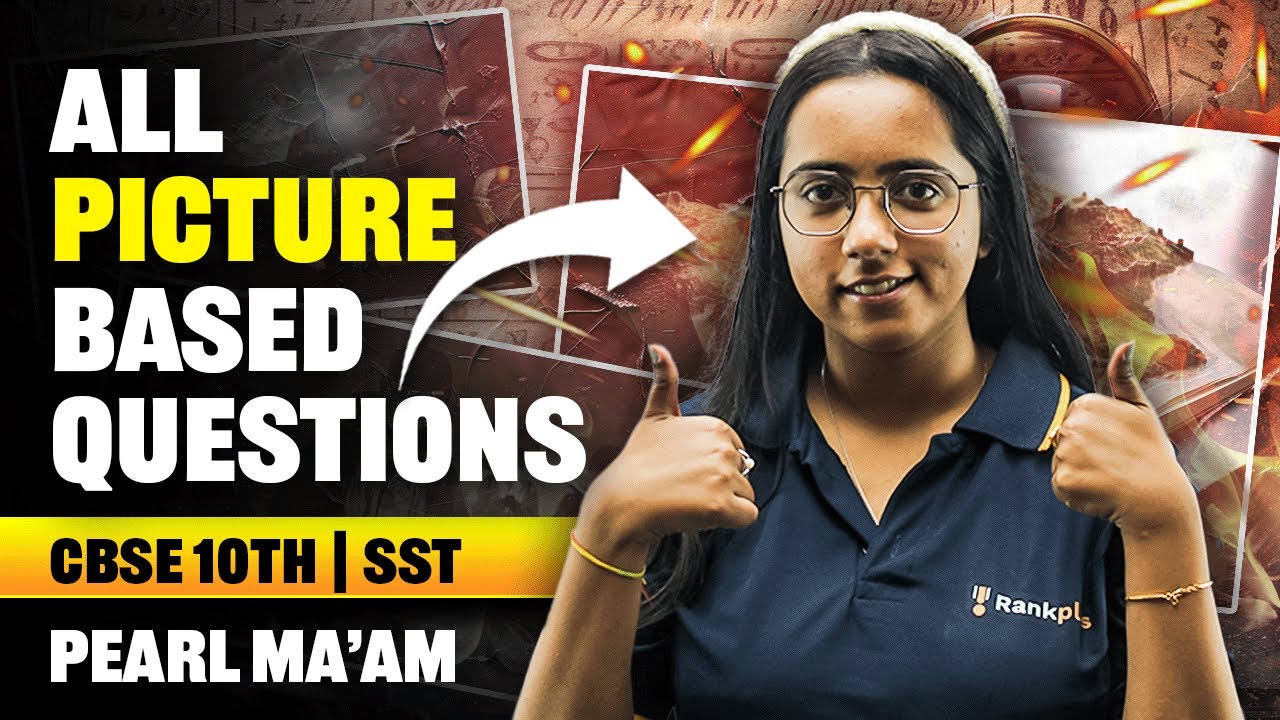 All Picture Based Question | Class 10 SST | CBSE Boards 2025 | Pearl Ma ...