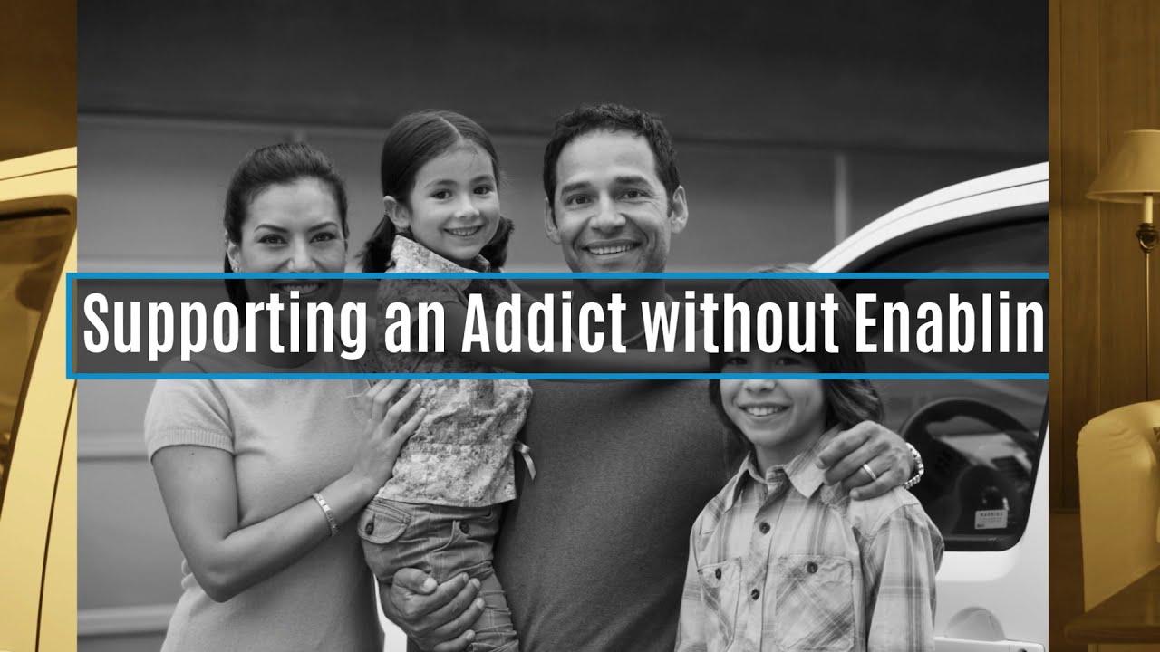 Supporting an Addict without enabling - YouTube