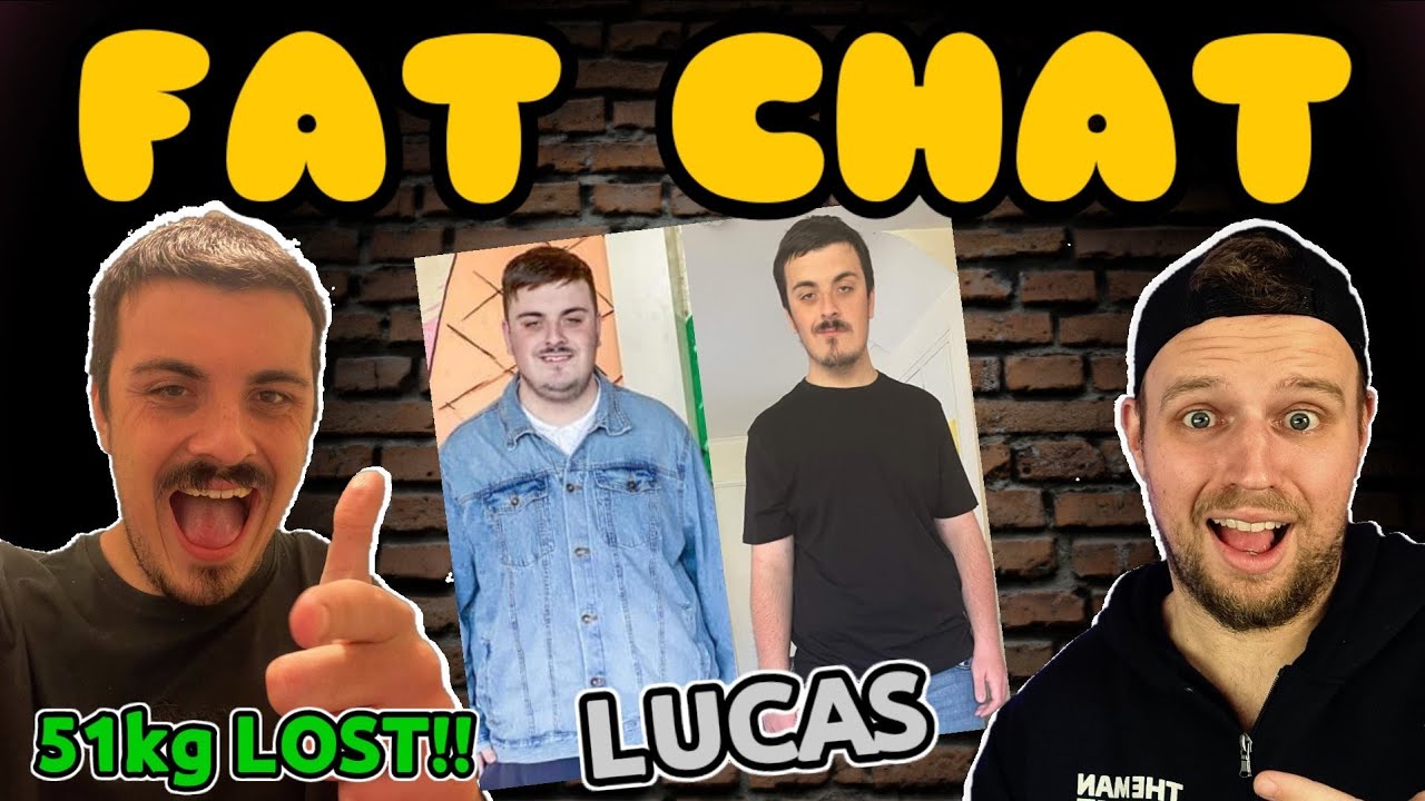 FAT CHAT - LUCAS lost over 51kg!! WEIGHT LOSS PODCAST - YouTube