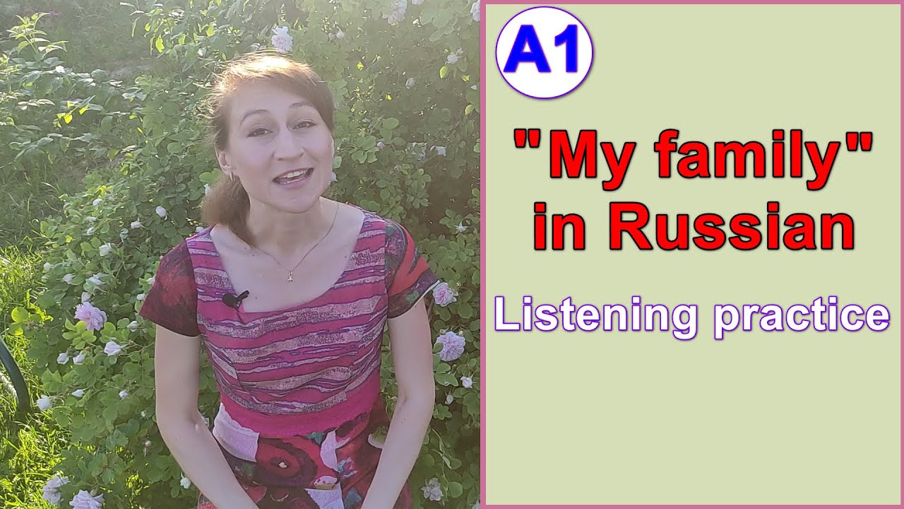 Short stories in Russian | My family | Listening practice for A1 level ...