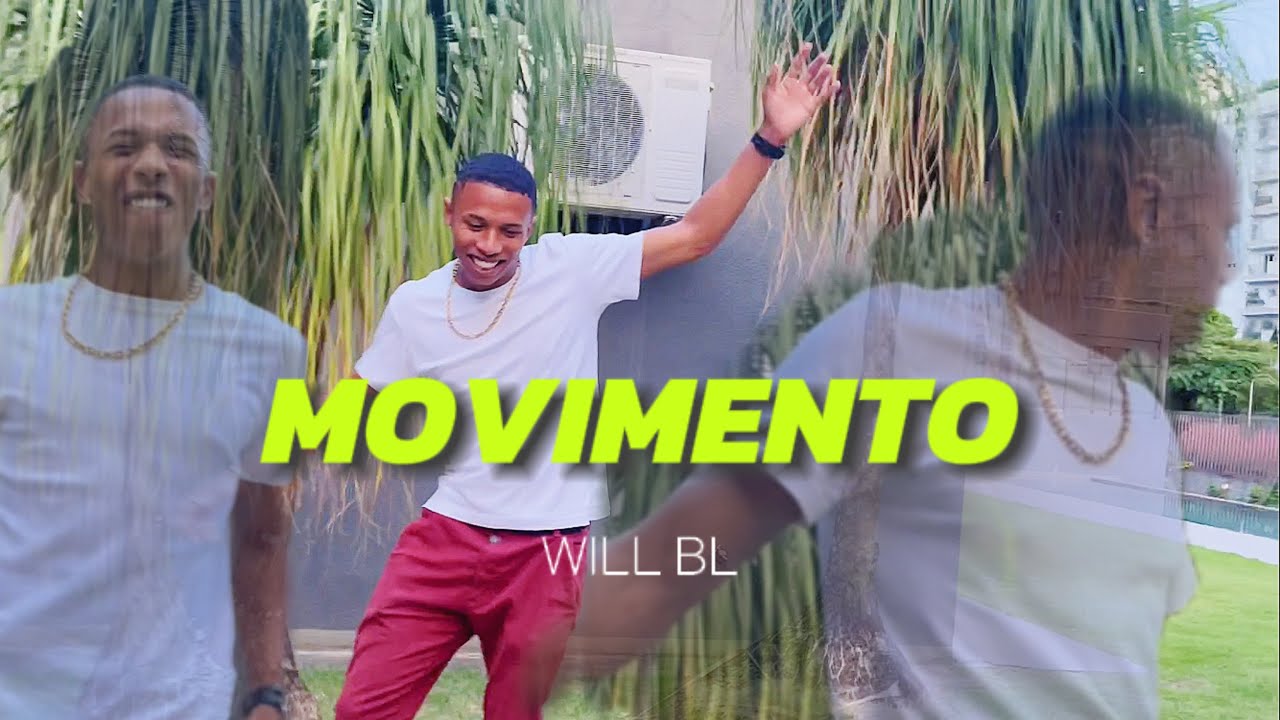 WILL BL - MOVIMENTO - YouTube