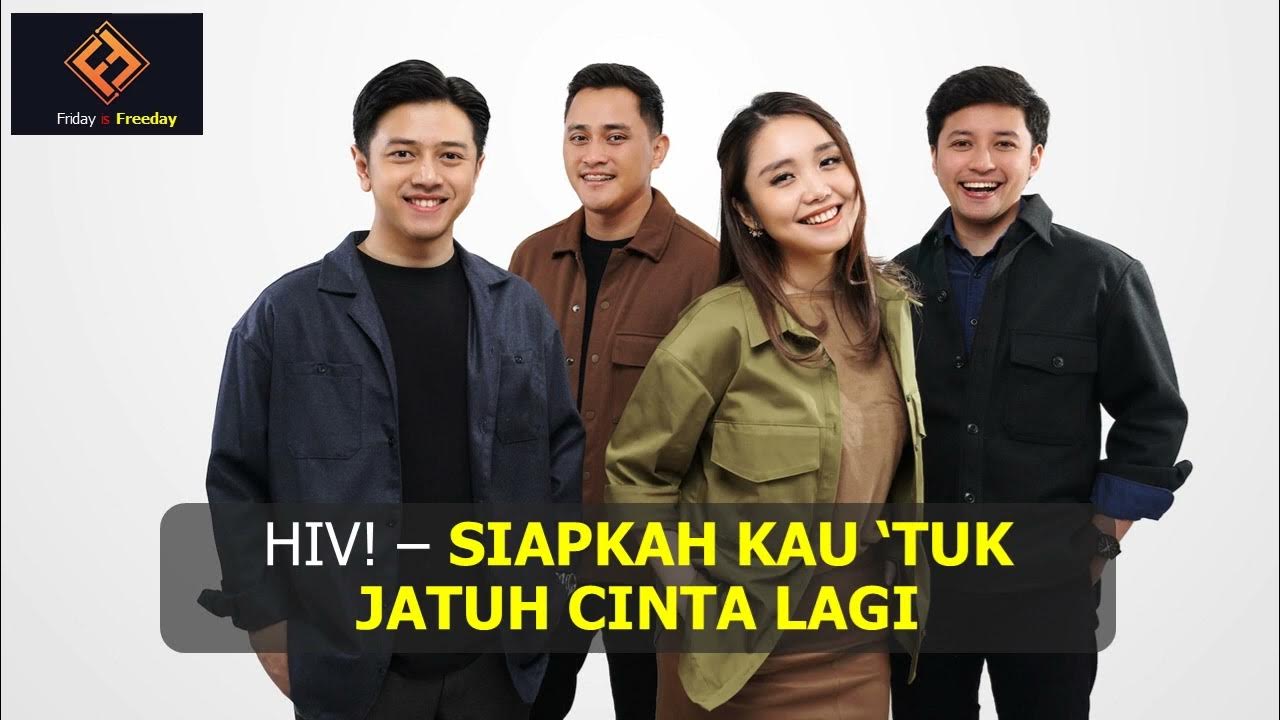 HIVI! - Siapkah Kau 'Tuk Jatuh Cinta Lagi - YouTube
