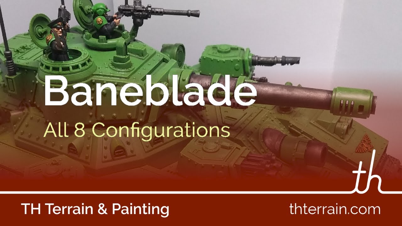 Warhammer 40,000 Baneblade - All 8 Configurations - YouTube