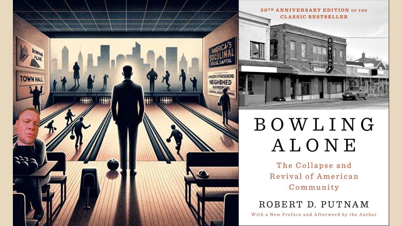 Bowling Alone: America's Declining Social Capital - YouTube