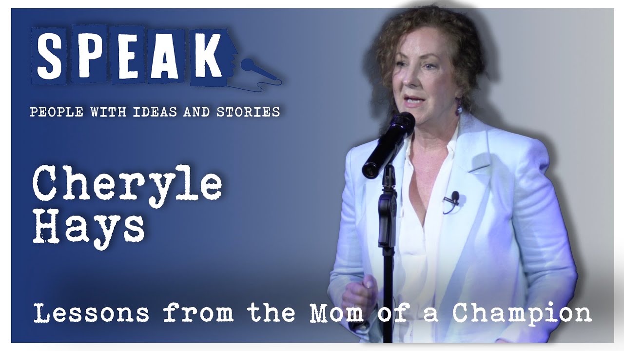 Cheryle Hays | “Lessons from the Mom of a Champion | SPEAK: Parenting ...