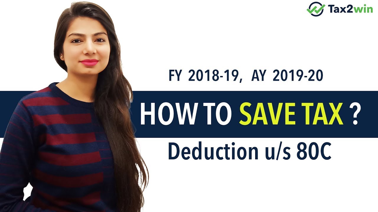 How to Save Tax ? Deduction u/s 80C - YouTube