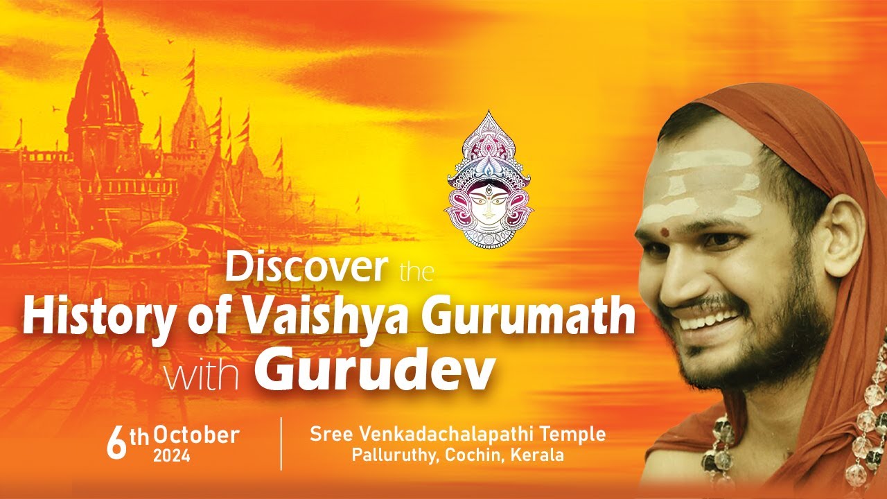 Discover the History of Vaishya Gurumathwith Gurudev (6-10-2024) - YouTube
