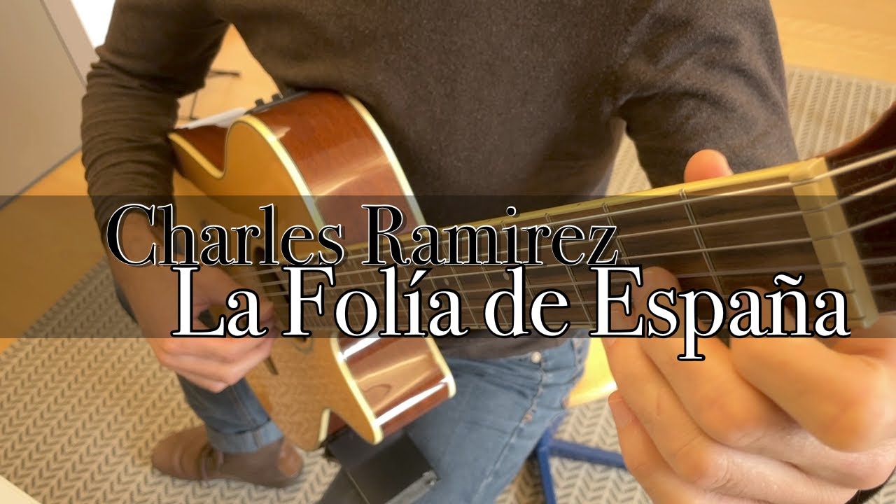 Variations on La Folía de España : Charles Ramirez - YouTube