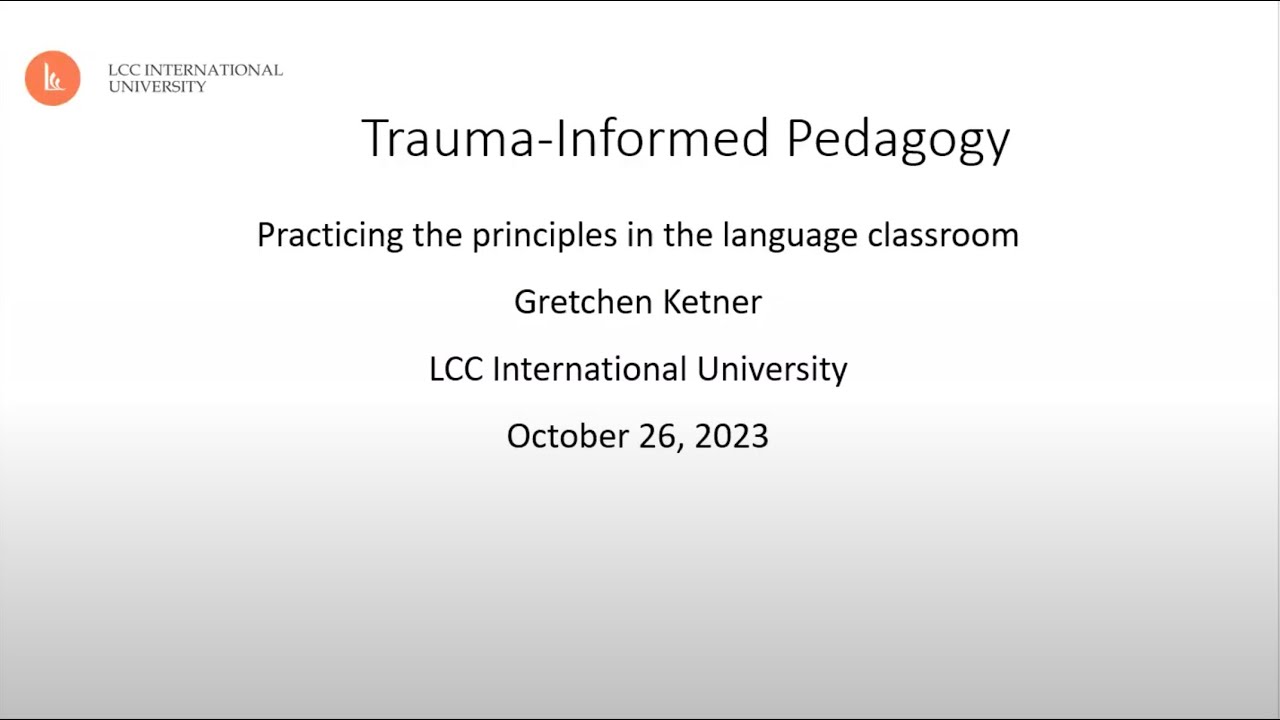 Trauma Informed Pedagogy Practicing the Principles in the Language ...