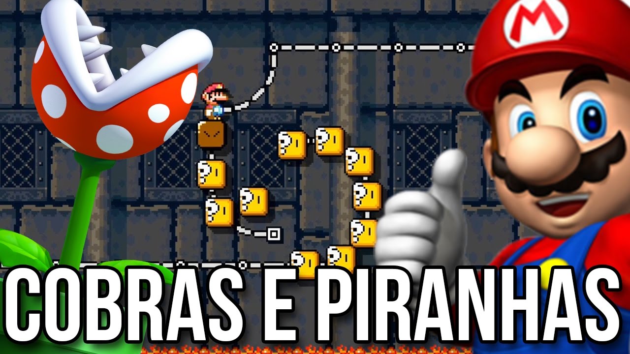 COBRAS E PIRANHAS! MEU BOTÃO FALHANDO, ADORO! – Super Mario Maker ...