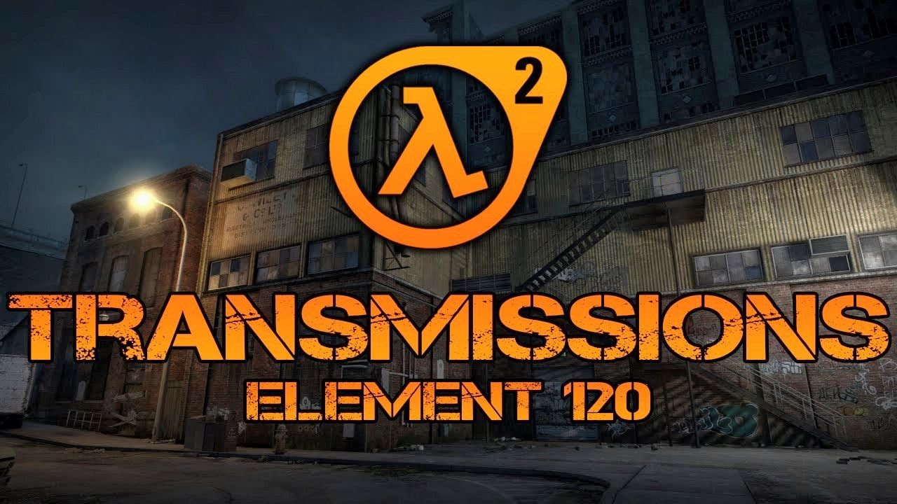 Half Life 2 - (Transmissions: Element 120) Прохождение ᐅ 1 - YouTube