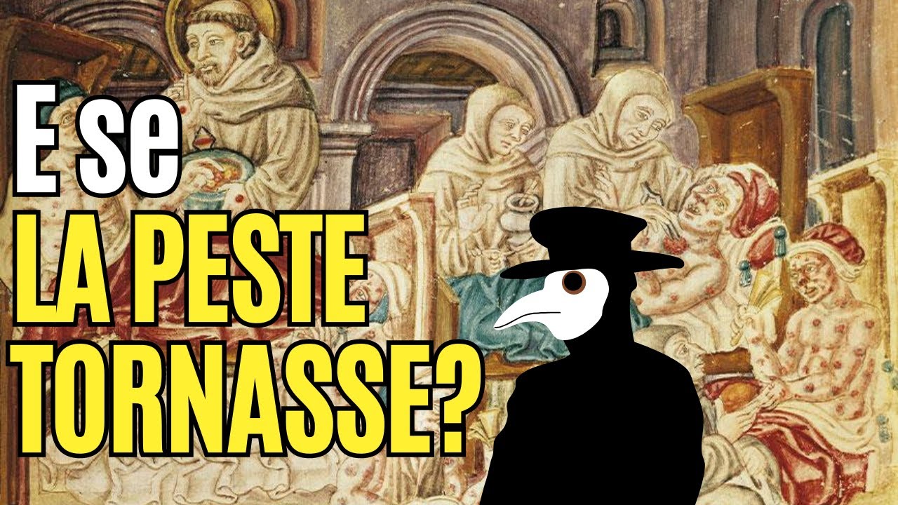 E se la PESTE TORNASSE? (non è mai andata via in realtà) - YouTube