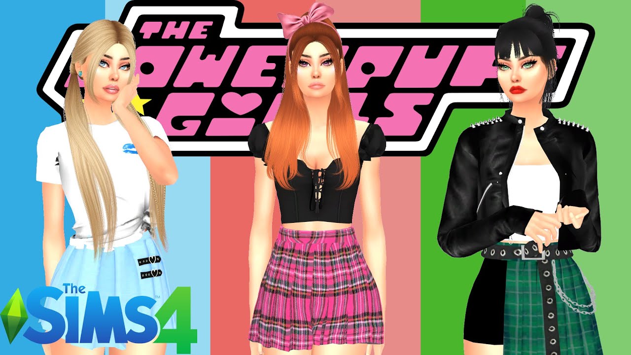 SIMS 4 | CAS | POWERPUFF GIRLS - YouTube