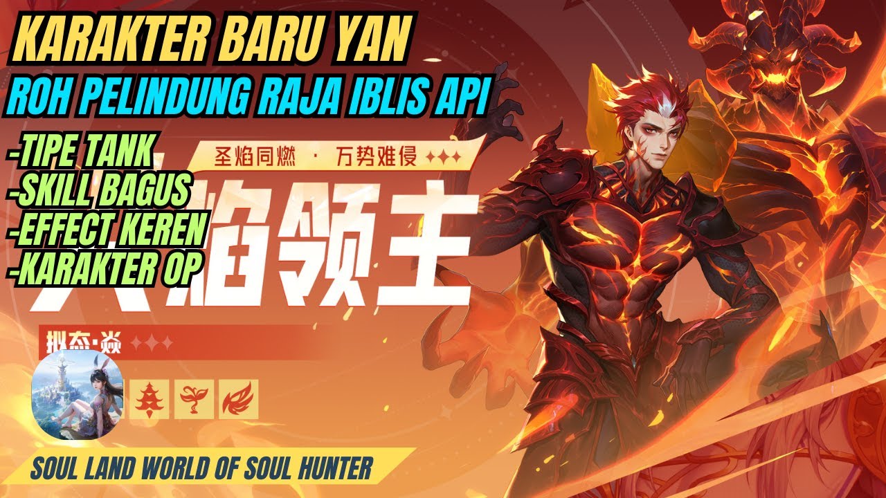 Karakter Baru Yan! Roh Pelindung Raja Iblis Api, Tipe Tank - Soul Land ...