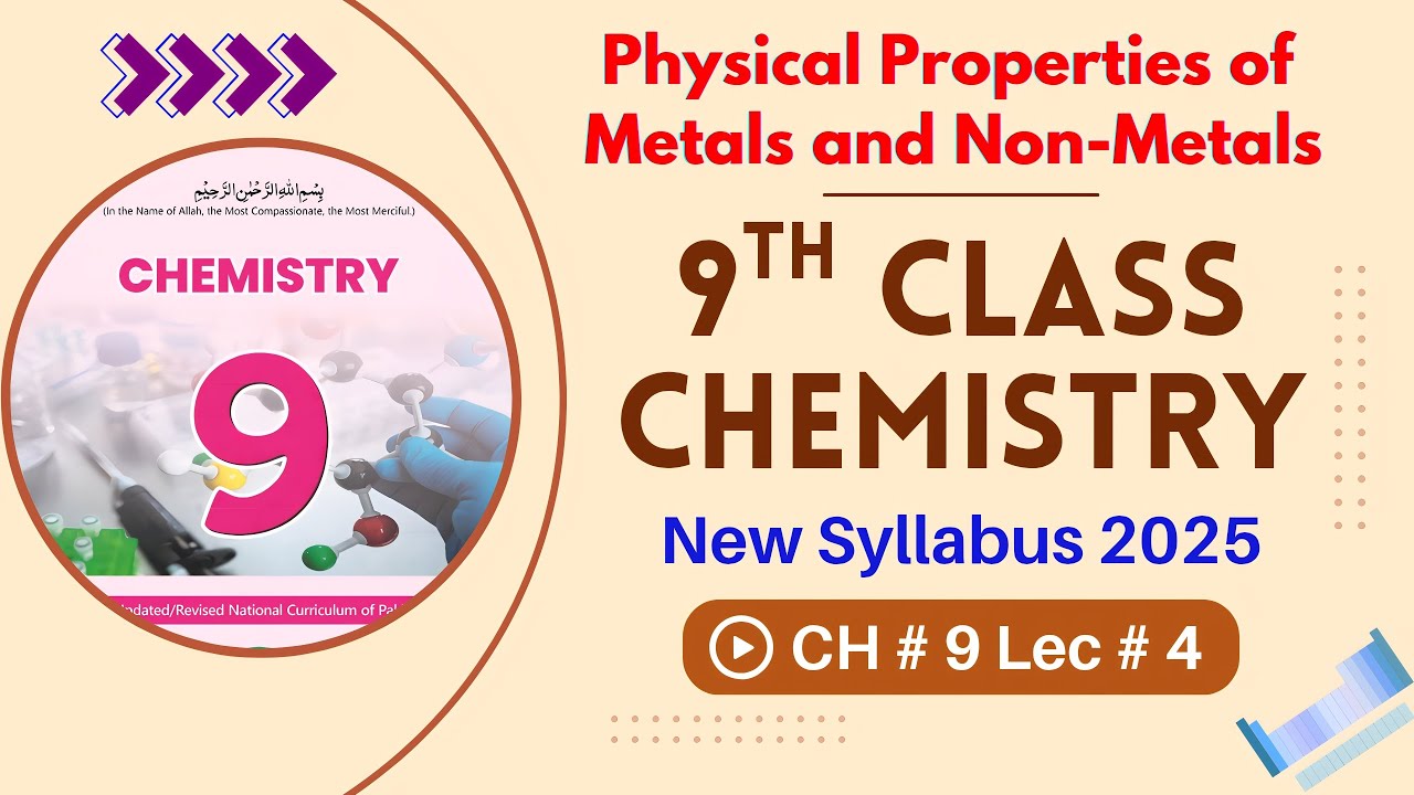 Physical Properties of Metals and Non-Metals | Chapter 9 Lec 4 | 9th ...