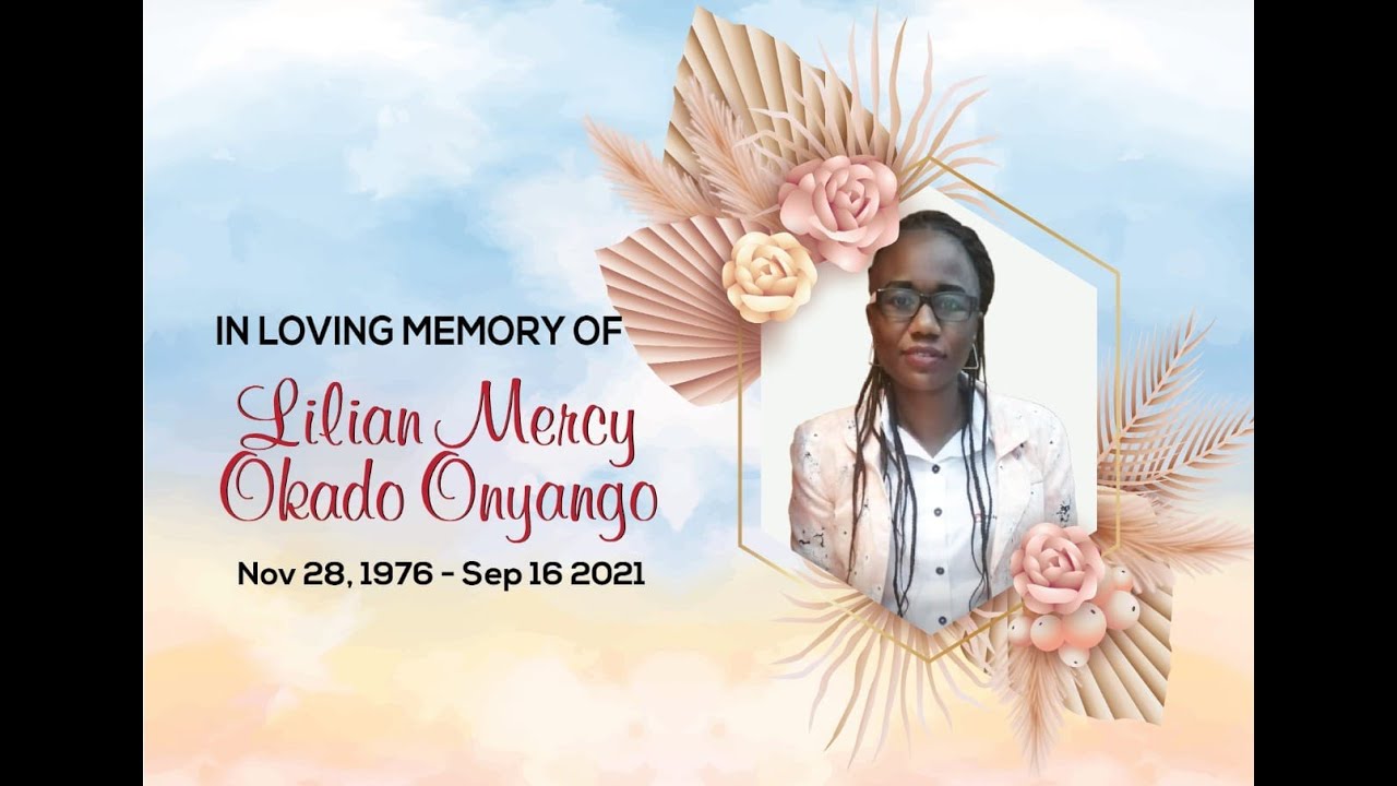 In Loving Memory Of Lilian Mercy Okando Onyango - YouTube