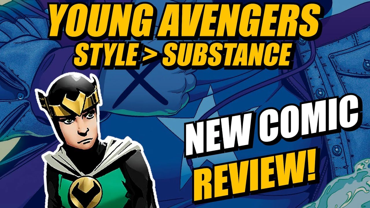 YOUNG AVENGERS VOLUME 1: STYLE OVER SUBSTANCE REVIEW | COMIC BOOK CORNER - YouTube