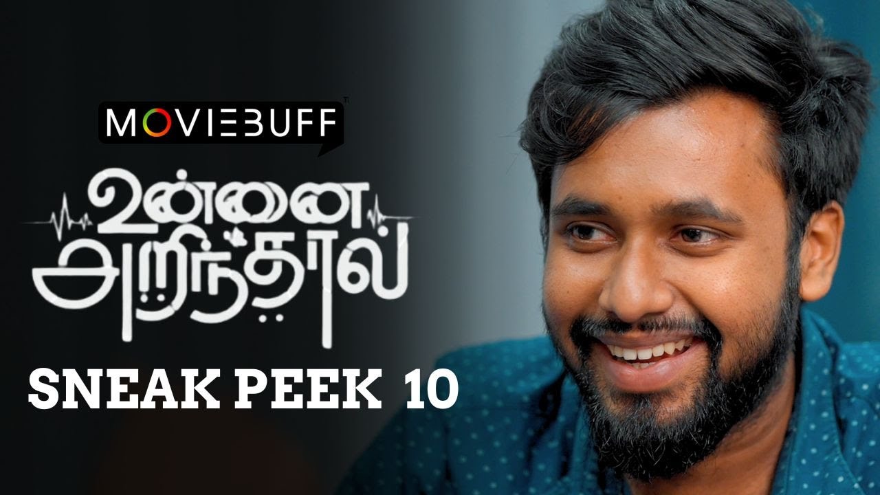 Unnai Arinthaal - Sneak Peek 10 | Ft. Ram Nishanth | Monica | Vj Siddhu | Narendra Prasath - YouTube