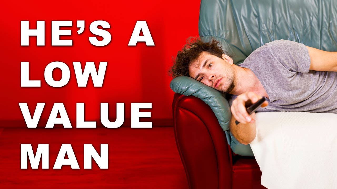 7 Signs He's A Low-Value Man (Get Out!) - YouTube