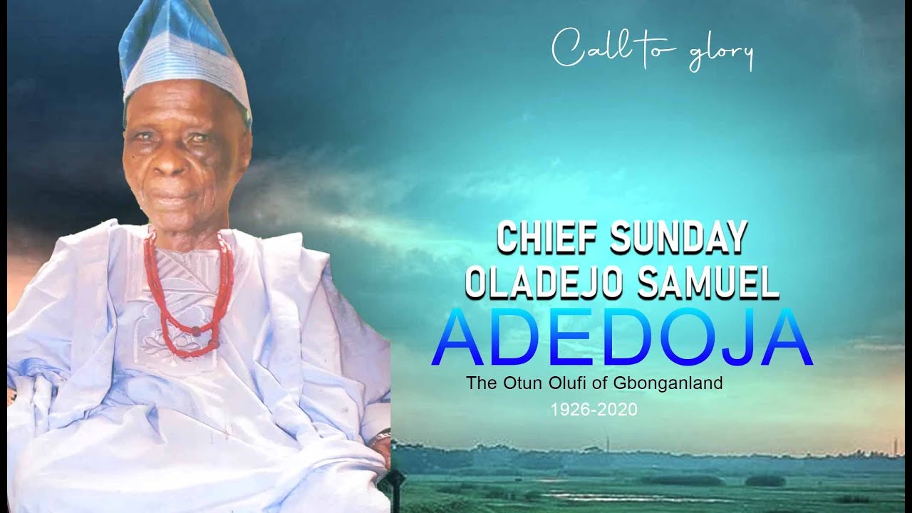 Funeral Program of Late Pa, Chief Sunday Oladejo Samuel ADEDEDOJA . The ...