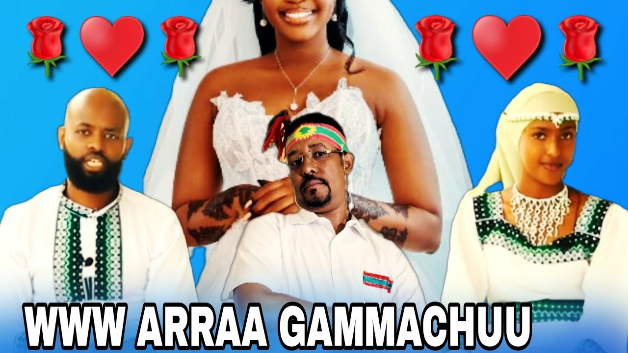 🛑WWW ARRAA ♥♥GUYYAA 🌹🌹GAMMAACHUU TII IILIICHAAA - YouTube