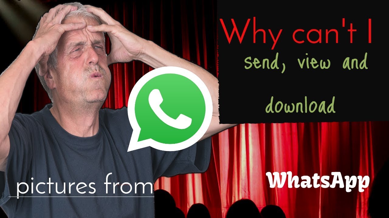 Why Can t I Send View And Download Pictures From WhatsApp YouTube why-can-t-i-send-view-and-download-pictures-from-whatsapp-youtube